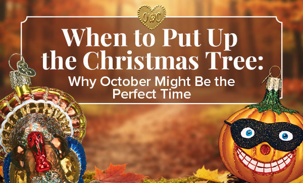 When to Put Up the Christmas Tree | The Right Time to Put Up the Tree ...